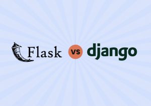 Difference Between Django and Flask: A Python Face-Off!